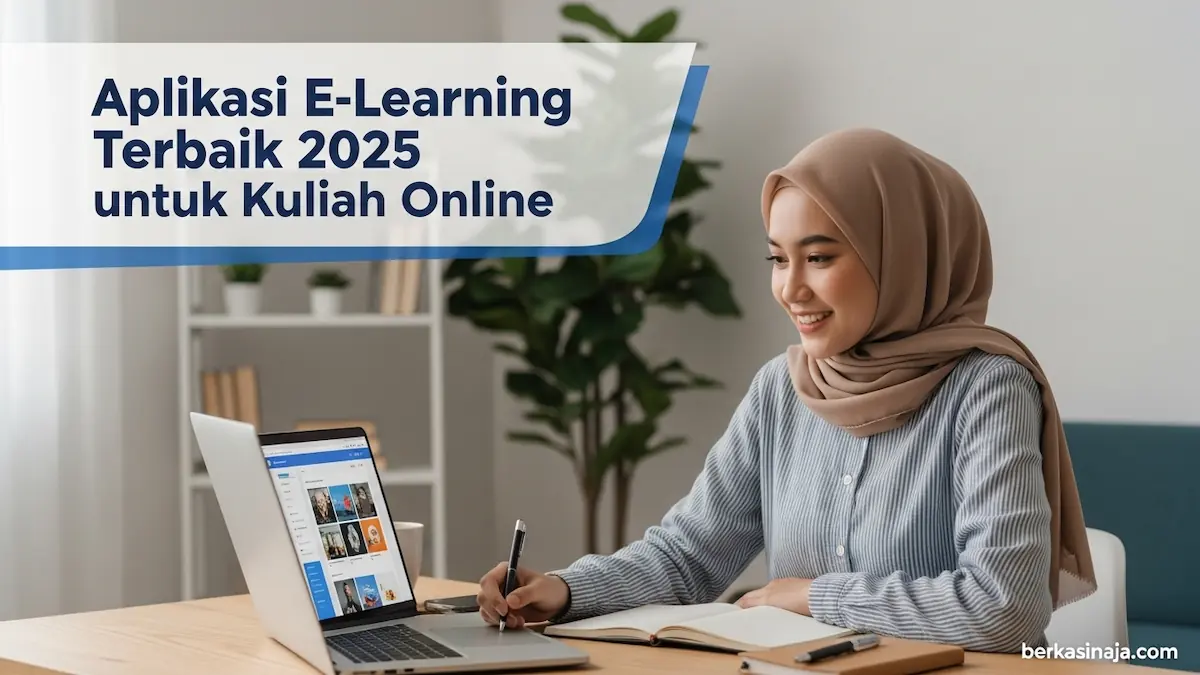 Aplikasi E-Learning Terbaik 2025 untuk Kuliah Online