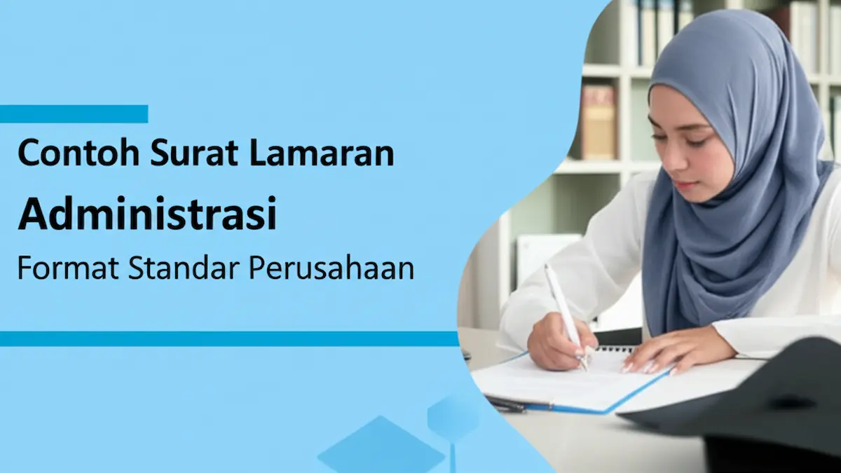 Contoh Surat Lamaran Administrasi Format Standar Perusahaan