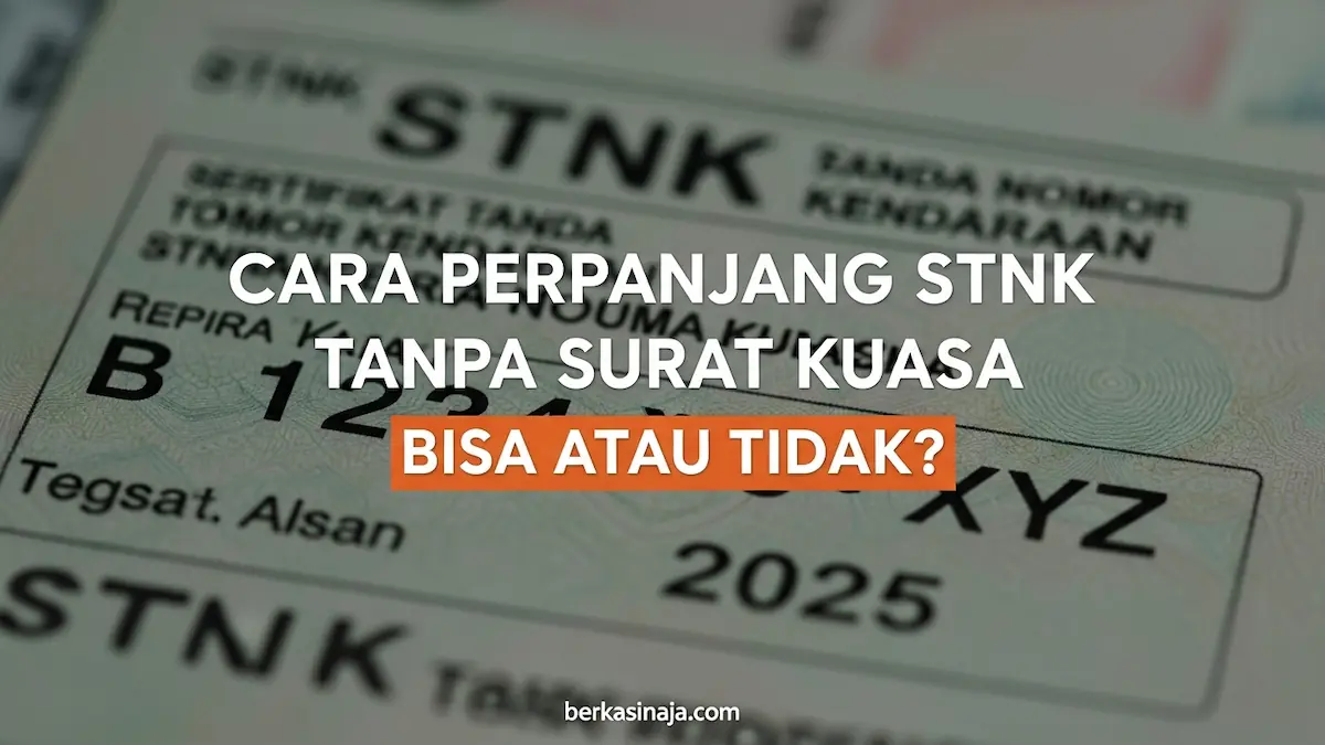 Cara Perpanjang STNK Tanpa Surat Kuasa, Bisa atau Tidak?