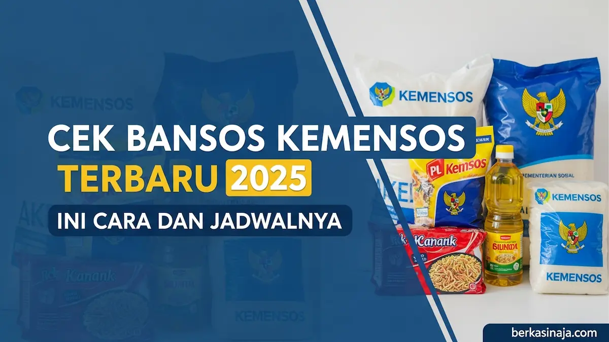 Cek Bansos Kemensos Terbaru 2025, Ini Cara dan Jadwalnya