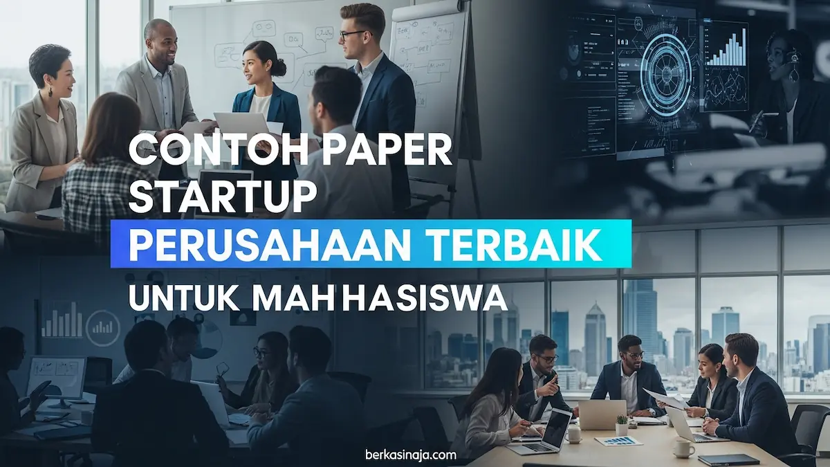 Contoh Paper Startup Perusahaan Terbaik untuk Mahasiswa