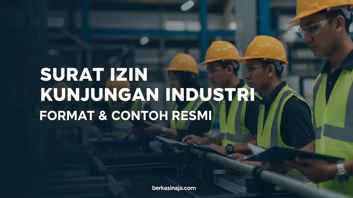 Surat Izin Kunjungan Industri: Format & Contoh Resmi