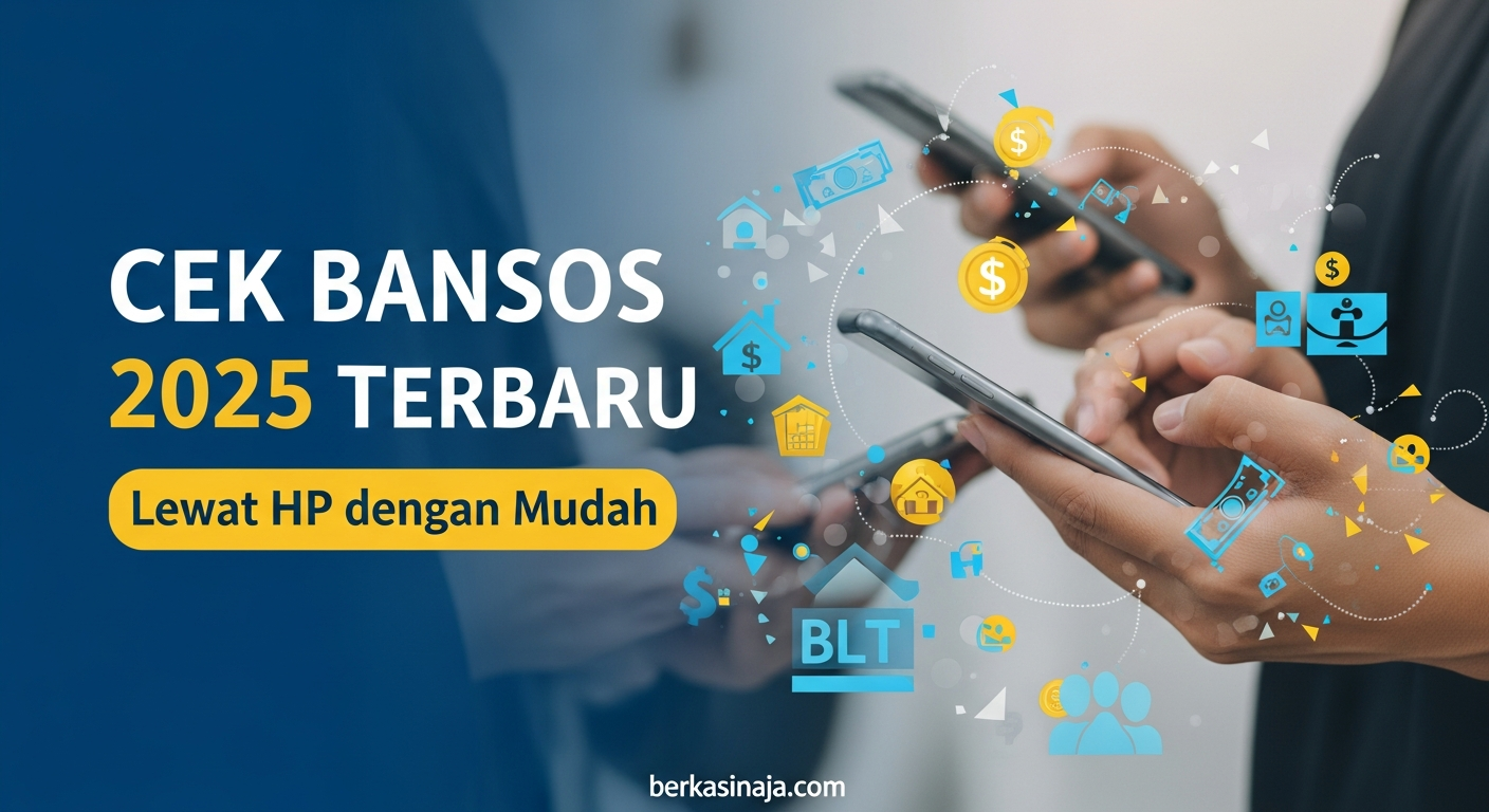 Cek Bansos 2025 Terbaru Lewat HP dengan Mudah